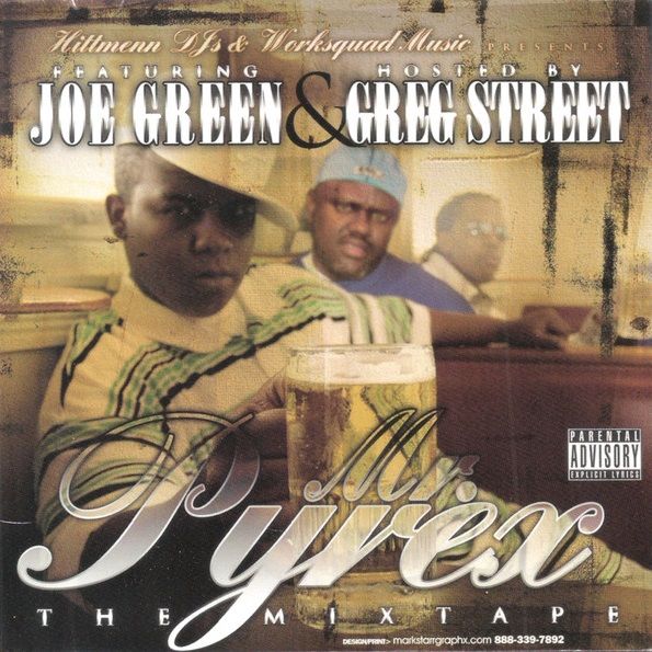 Mr. Pyrex (Mixtape) – Joe Green | Trapaganda