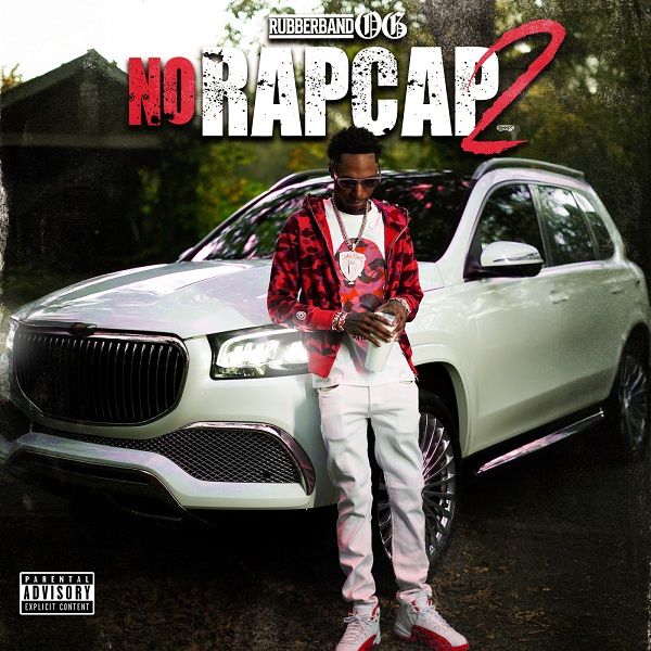 No Rap Cap 2 (Album) – Rubberband OG | Trapaganda
