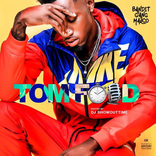 Tom Ford (Mixtape) – Bandit Gang Marco | Trapaganda