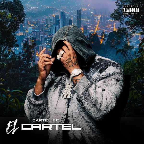 El Cartel (Album) – Cartel Bo | Trapaganda