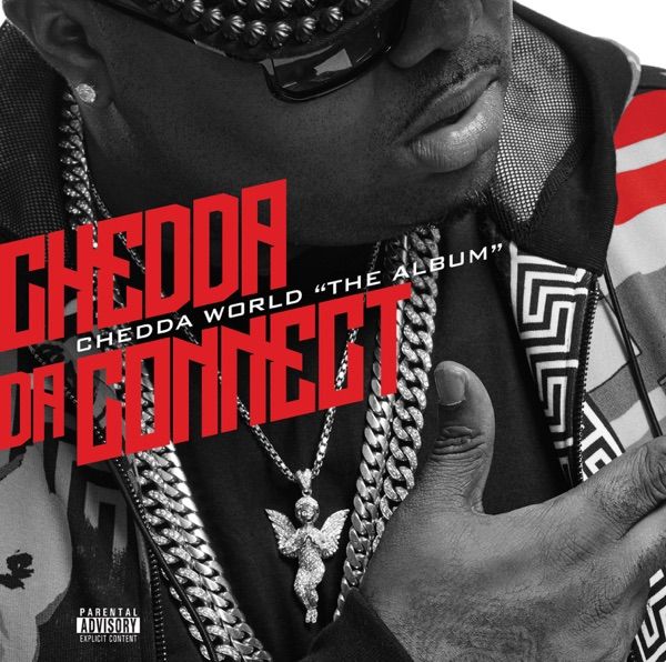 Chedda World (Deluxe) (Album) – Chedda Da Connect | Trapaganda
