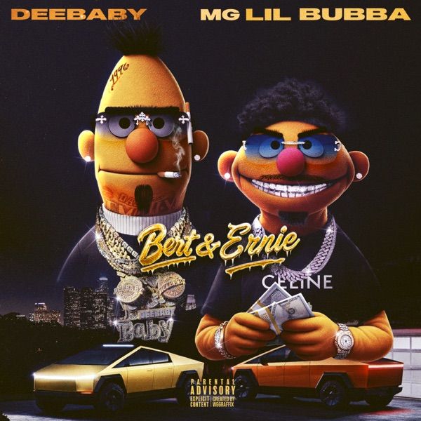 Bert & Ernie (Mixtape) – DeeBaby & MG Lil Bubba | Trapaganda