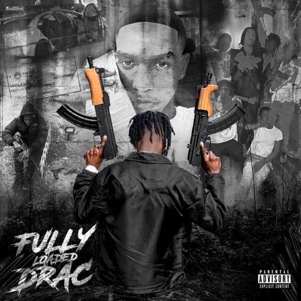 Fully Loaded Drac (Mixtape) – Drac Baby | Trapaganda