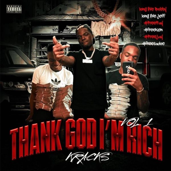 Thank God I'm Rich (Mixtape) – K-Racks | Trapaganda