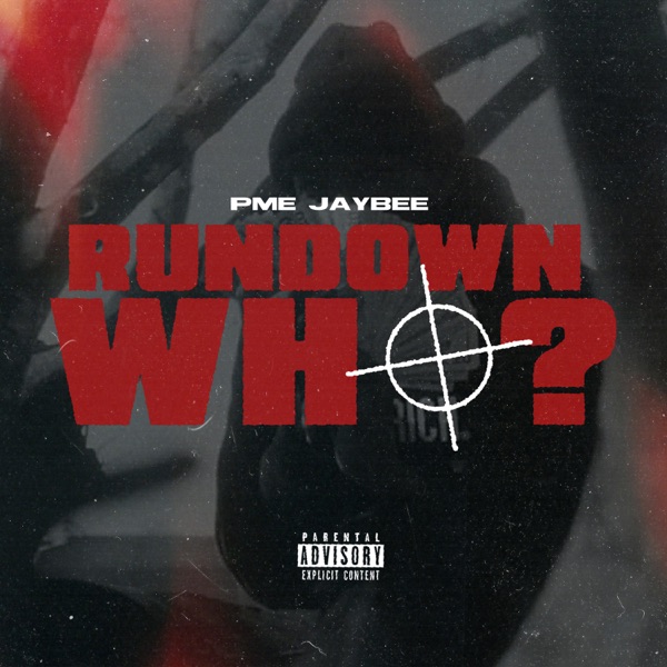 Rundown Who? (Mixtape) – PME JayBee | Trapaganda